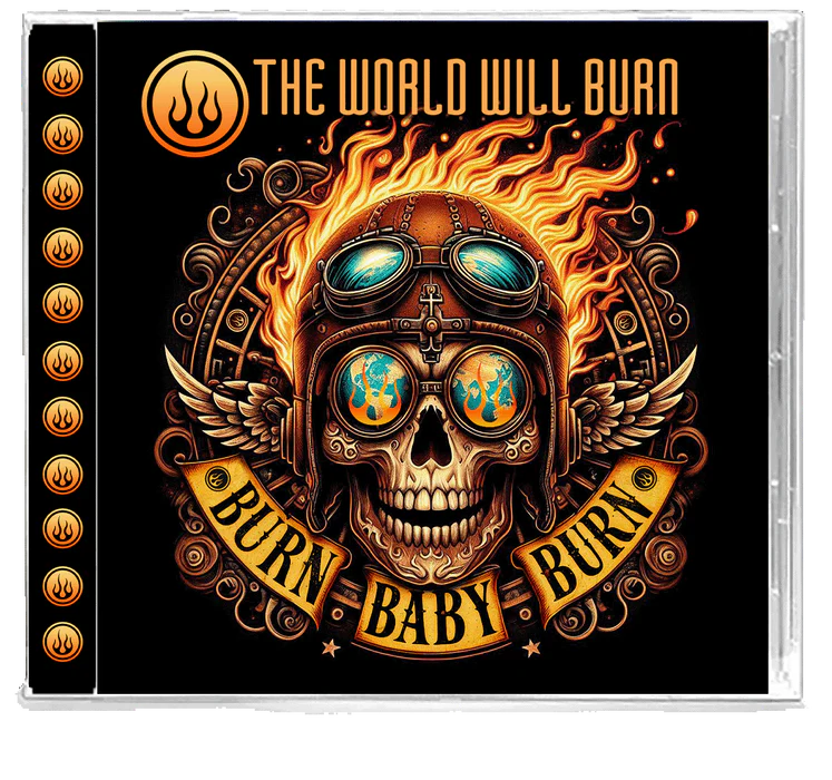 The World Will Burn - Burn Baby, Burn! (CD) w/Legendary Bride Vocalist ...