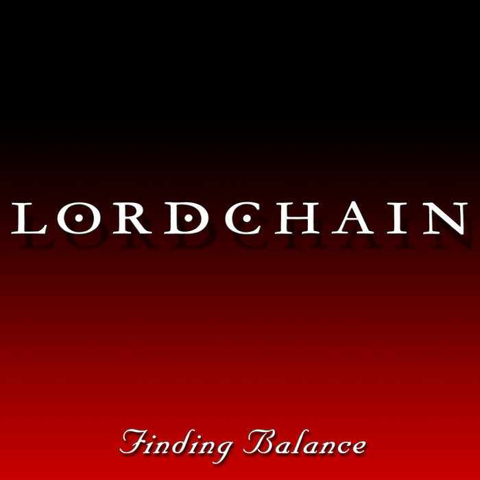 Lordchain - Finding Balance (2007) – Roxx Records