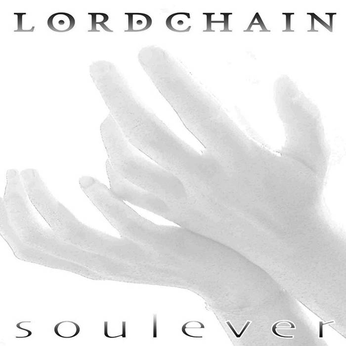 Lordchain - Soulever (2004) – Roxx Records