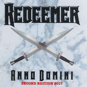 Redeemer - Anno Domini (2017 CD) Indie Edition – Roxx Records